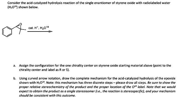 SOLVED: Consider the acid-catalyzed hydrolysis reaction of the single ...