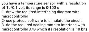 SOLVED: You have a temperature sensor with a resolution of 1Â°C/0.1 ...