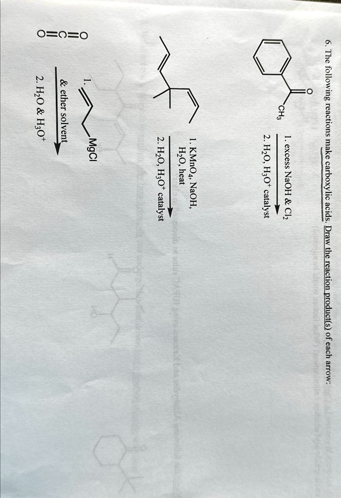 The following reactions make carboxylic acids. Draw the reaction ...