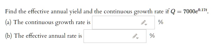 SOLVED: Find the effective annual yield and the continuous growth rate ...