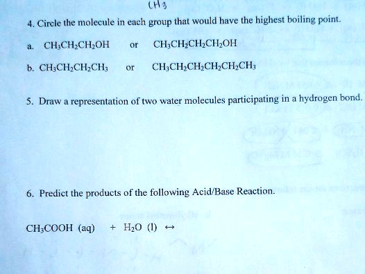 SOLVED: Circle the molecule in each group that would have the highest boiling point: CH3CH2OH ...