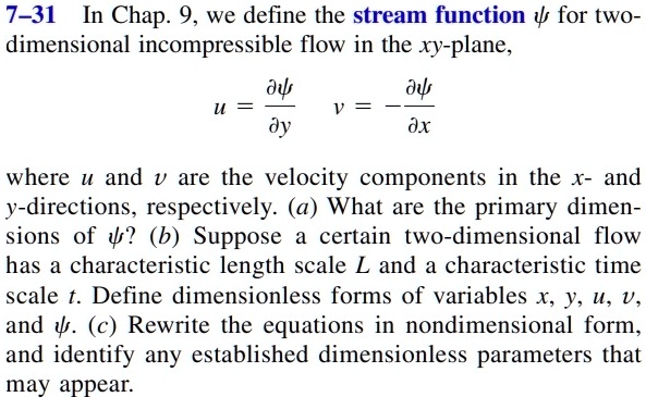 7-31 In Chap. 9, we define the stream function ψfor two-dimensional incompressible flow in the ...
