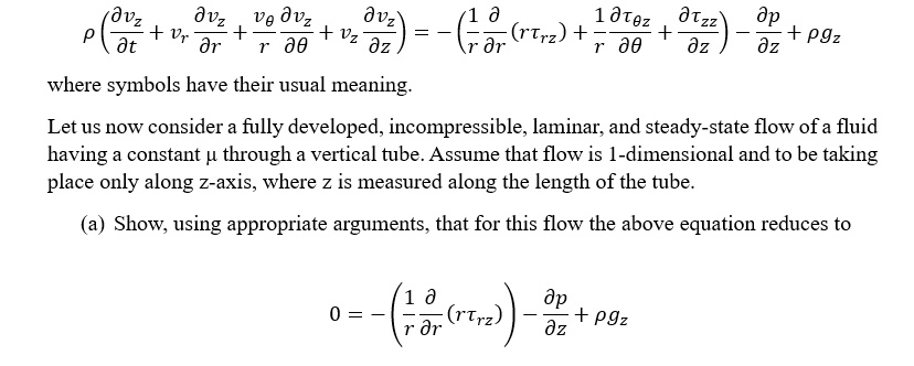 let us now consider a fully developed incompressible laminar and steady state flow of a fluid ...