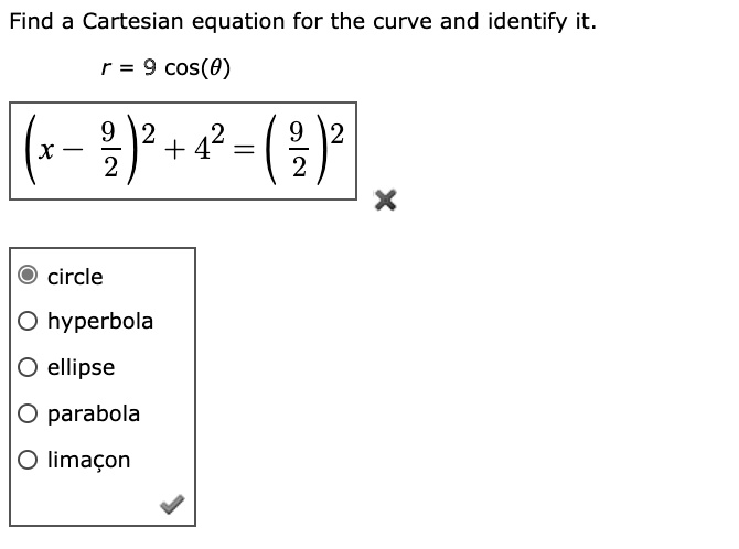 SOLVED: Find a Cartesian equation for the curve and identify it. 9 cos ...