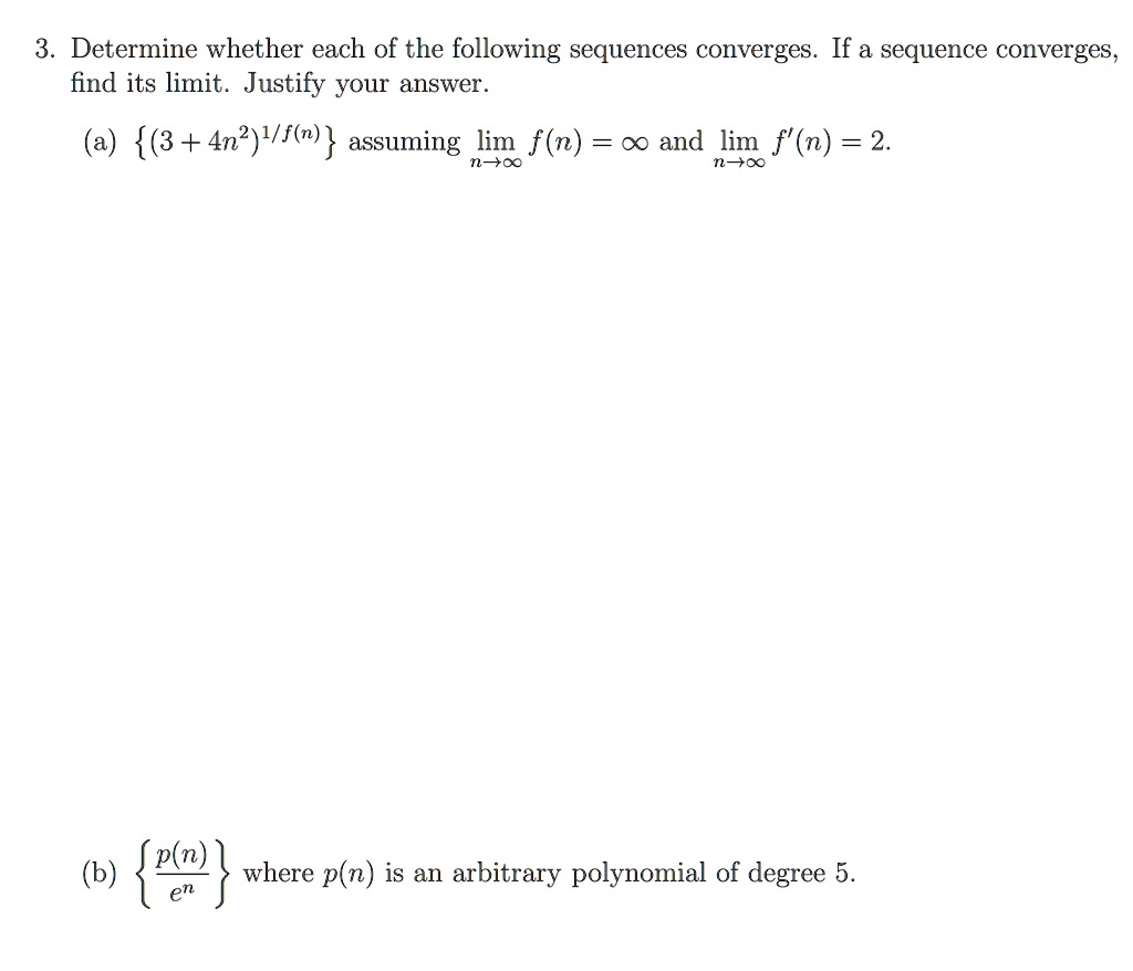 SOLVED: 3. Determine whether each of the following sequences converges. If a sequence converges ...