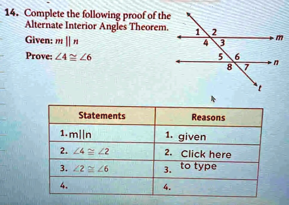 SOLVED: 14. Complete the following proof of the Alternate Interior ...