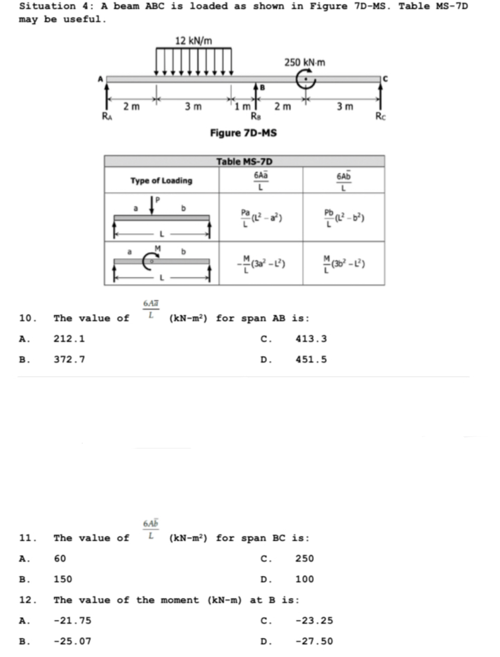 [GET ANSWER] Situation 4: A beam ABC is loaded as shown in Figure 7D-MS ...