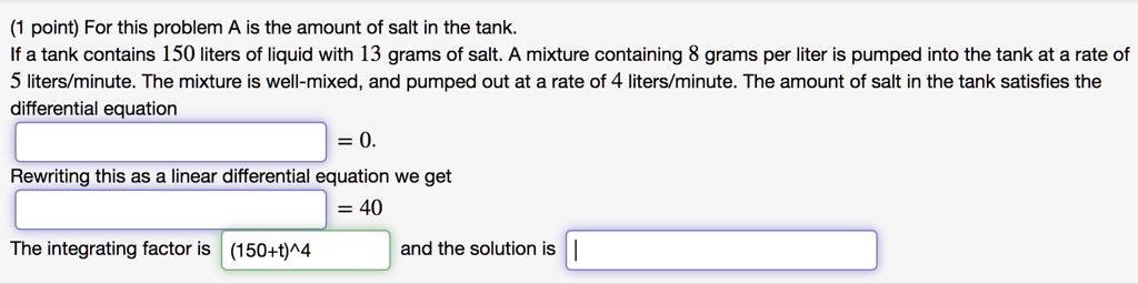 point for this problem a is the amount of salt in the tank if a tank ...