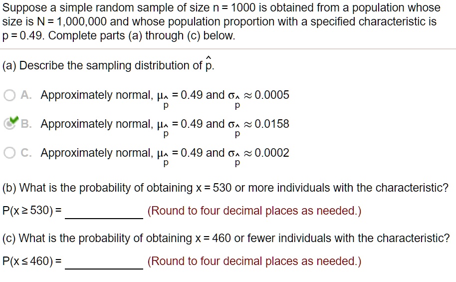 SOLVED: Suppose a simple random sample of size n = 1000 is obtained from a population whose size ...