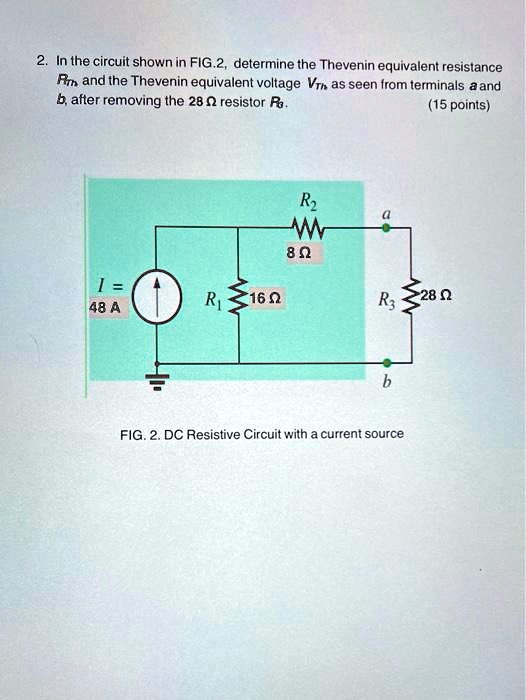 in the circuit shown in fig 2 determine the thevenin equivalent resisiance rm and the thevenin ...