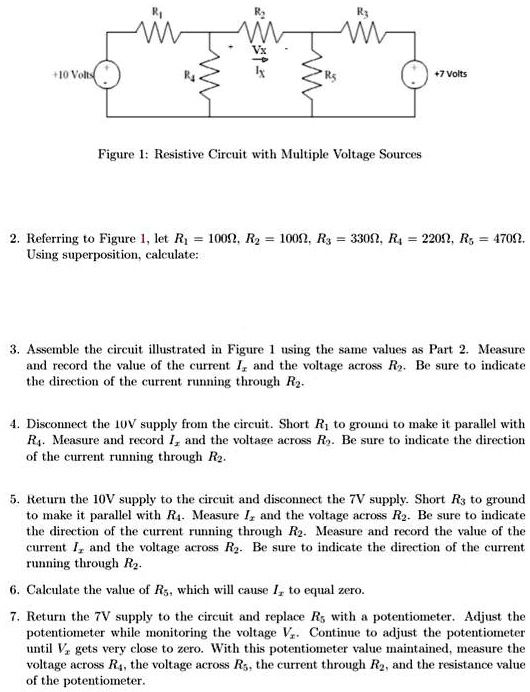 R? R? R? Vx ? +10 Volts R? Ix R? +7 Volts Figure 1: Resistive Circuit with Multiple Voltage ...