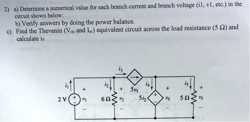 SOLVED: numerical value for each branch current and branch voltage (il ...