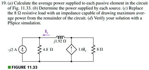 SOLVED: Calculate the average power supplied to each passive element in ...