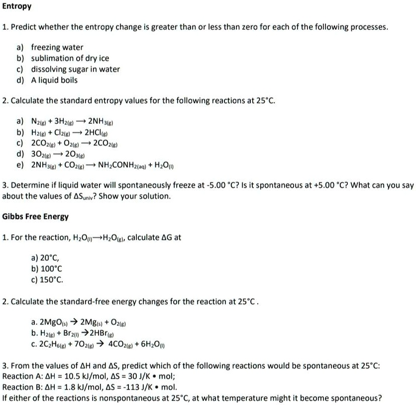 SOLVED: Entropy 1. Predict whether the entropy change is greater than or less than zero for each ...
