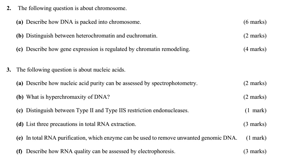 SOLVED: The following question is about chromosome. Describe how DNA is ...