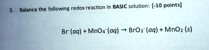 SOLVED:Balance the following redox reaction in BASIC solution: [-10 ...