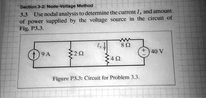 SOLVED: Texts: Section 3-2: Node-Voltage Method 3.3 Use nodal analysis to determine the current ...