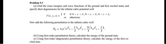 SOLVED: Problem 9.3a: Find the exact energies and wave functions of the ground and first excited ...