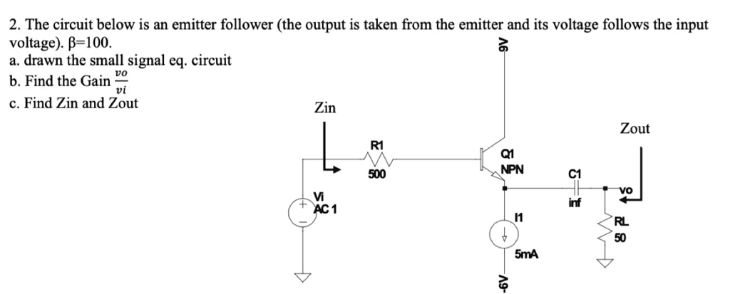 2. The circuit below is an emitter follower (the output is taken from ...