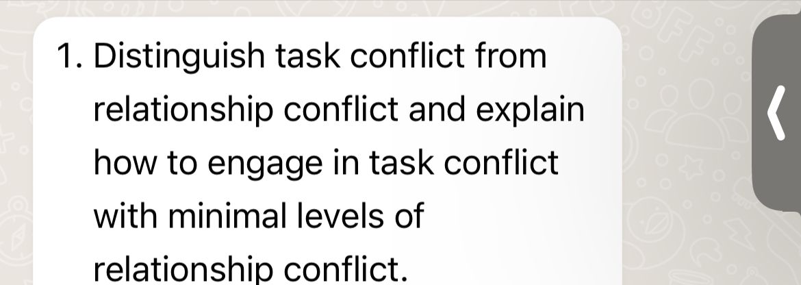 SOLVED: 1. Distinguish task conflict from relationship conflict and ...