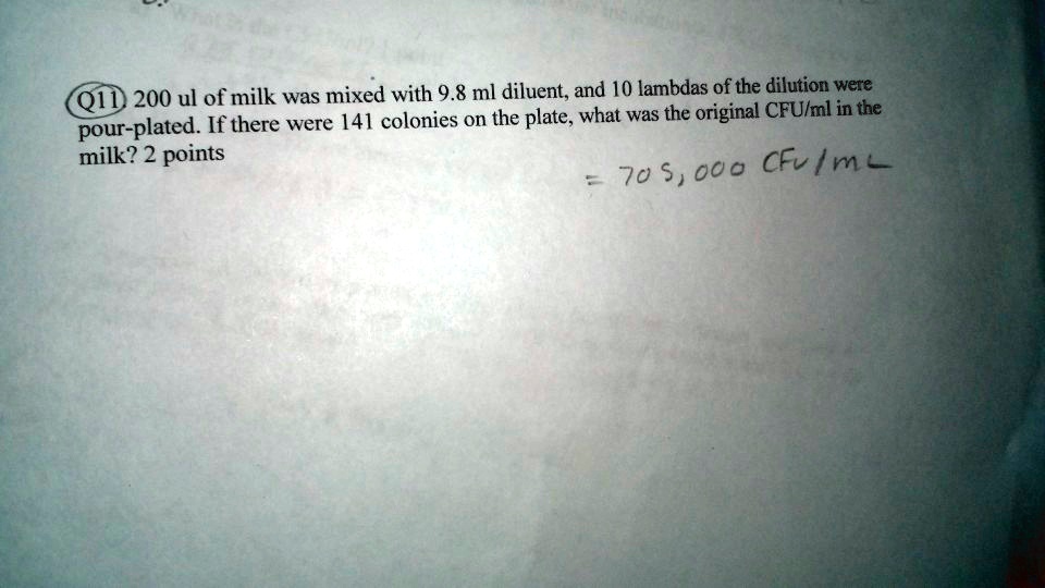 Solved Q1 200 Î¼l Of Milk Was Mixed With 9 8 Ml Diluent And 10 Î¼l Of The Dilution Were Pour