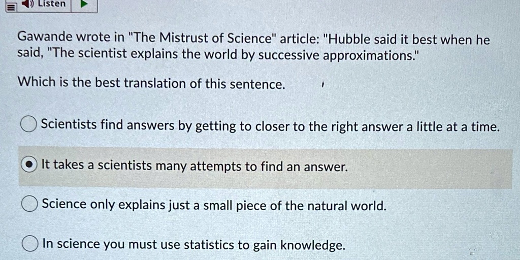 SOLVED: 'Listen Gawande wrote in "The Mistrust of Science" article ...