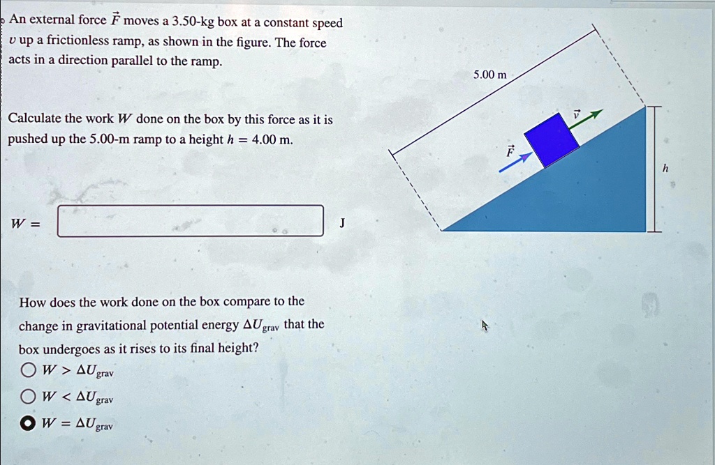 an external force vecf moves a 350 kg box at a constant speed v up a ...