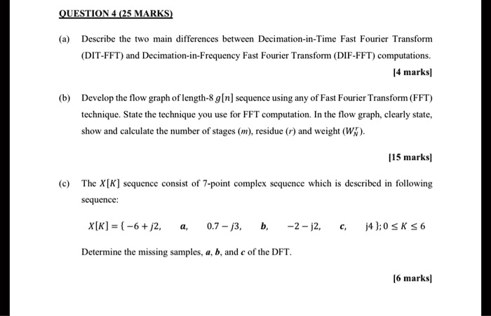 Question 25 Marks Describe The Two Main Differences Between Decimation In Time Fast Fourier 4886