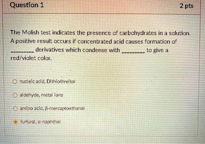 SOLVED: The Molisch test indicates the presence of carbohydrates in a ...