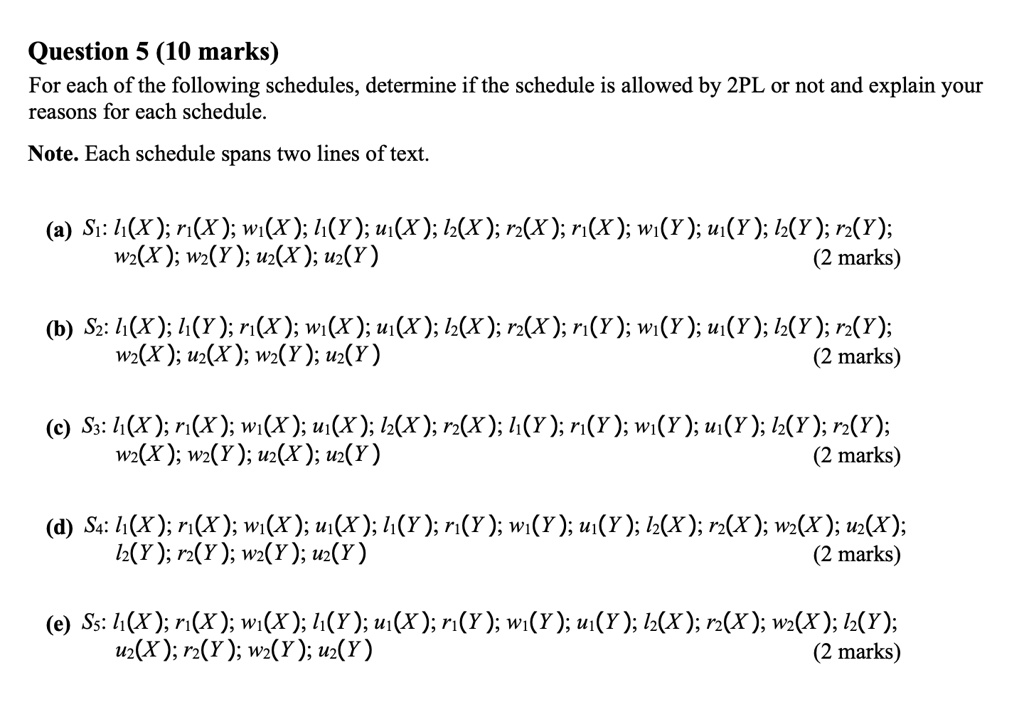 SOLVED: Text: Question 5 (10 marks) For each of the following schedules ...