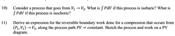 10 consider a process that goes from v vwhat is fpdv if this process is ...
