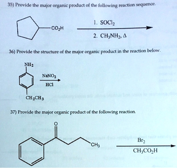 SOLVED: 35) Provide the major organic product of the following reaction sequence: SOCl2 COOH 2 ...