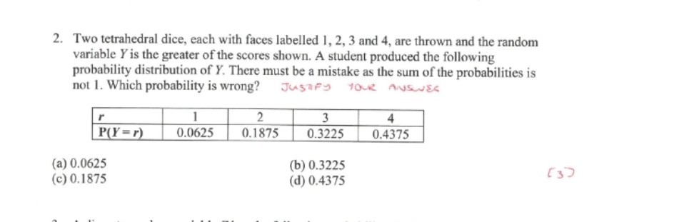[GET ANSWER] 2. Two tetrahedral dice, each with faces labelled 1, 2, 3 and 4, are thrown and the ...