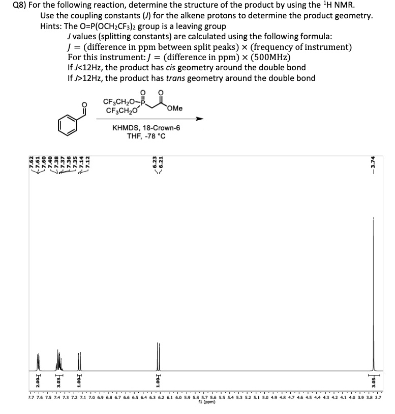 Q8) For the following reaction, determine the structure of the product ...