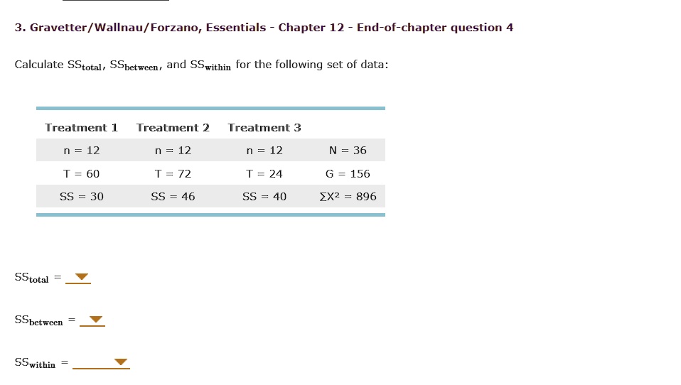 SOLVED: Gravetter/Wallnau/Forzano, Essentials Chapter 12 End-of-chapter question Calculate ...