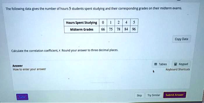 SOLVED: The following data gives the number of hours students spent ...