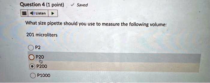 SOLVED: Question 41point)Saved Listen What size pipette should you use ...