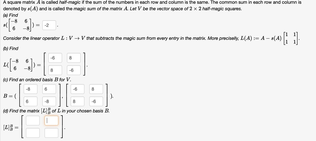 Solved A Square Matrix A Is Called Half Magic If The Sum Of The Numbers In Each Row And Column 0619