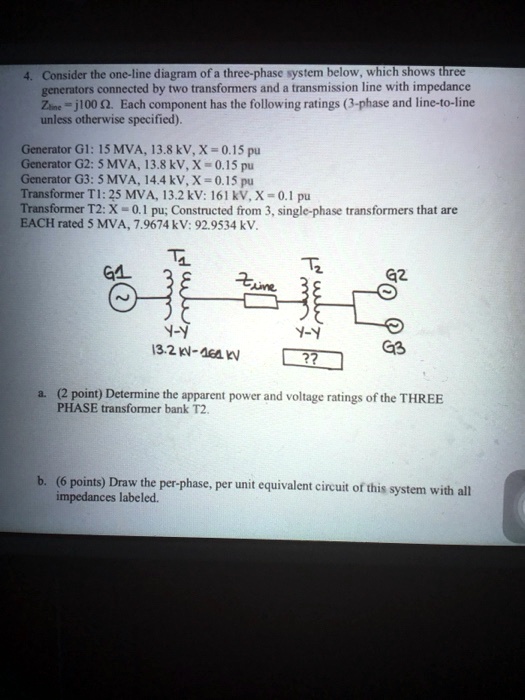 4 consider the one line diagram of a three phase system below which shows three generators ...