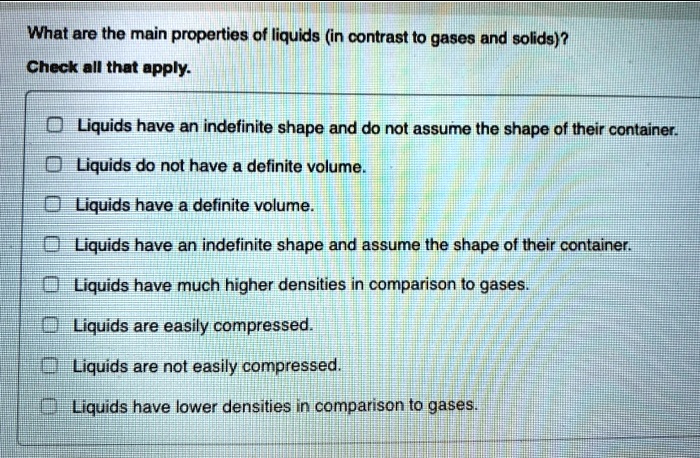what are the main properties of liquids in contrast to gases and solids ...