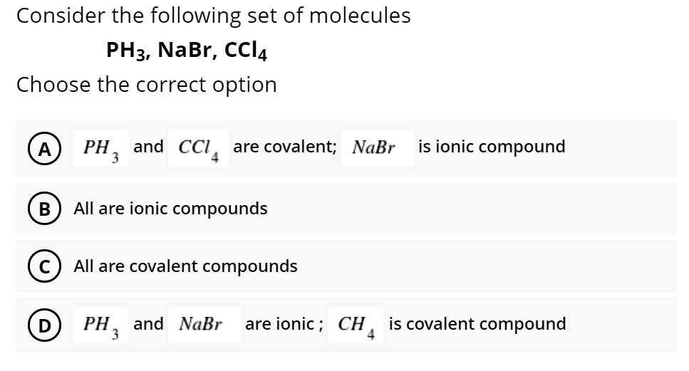 Solved Consider The Following Set Of Molecules Ph3 Nabr Ccl4 Choose