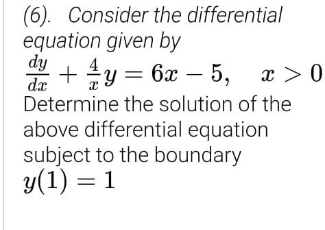 SOLVED: (6). Consider the differential equation given by dy 4y = 61 dx ...