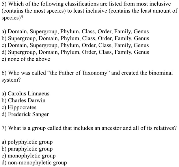 SOLVED: 5) Which of the following classifications are listed from most ...