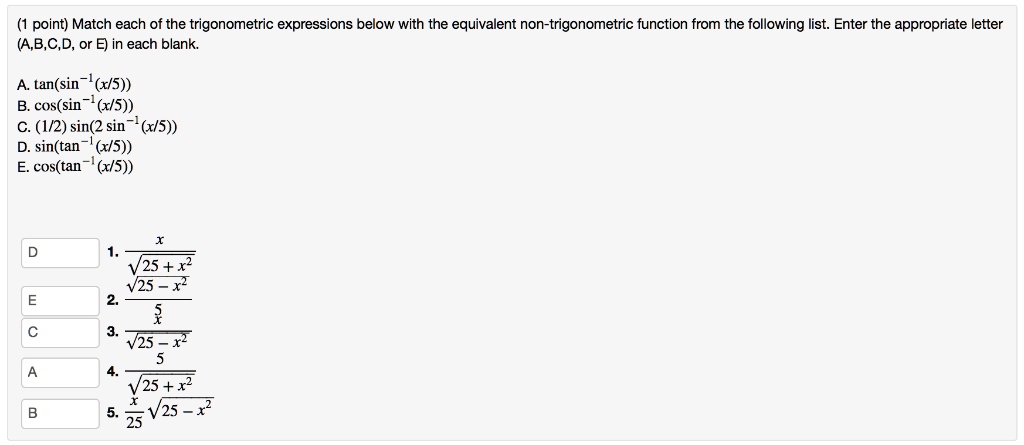 Solved Point Match Each Of The Trigonometric Expressions Below With