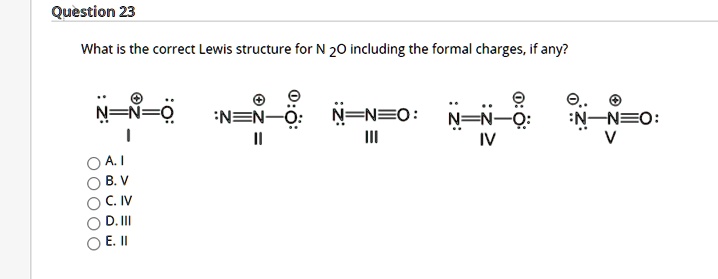 [GET ANSWER] question 23 what is the correct lewis structure for n 20 ...