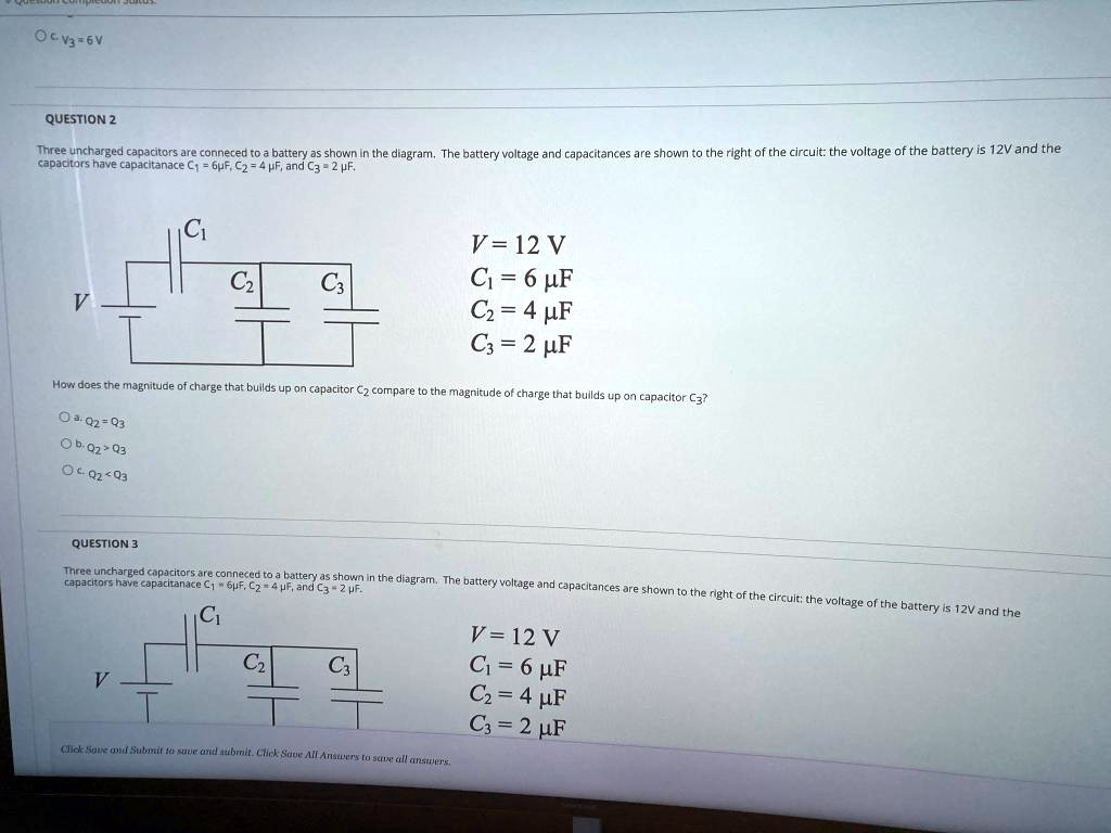 SOLVED:Oev3=6v QUESTION 2 Three uncharged capacitors are connered battery a5 shown the diagram ...