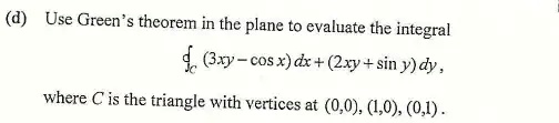 use green theorem in the plane to evaluate the integral xy cos x ax ...