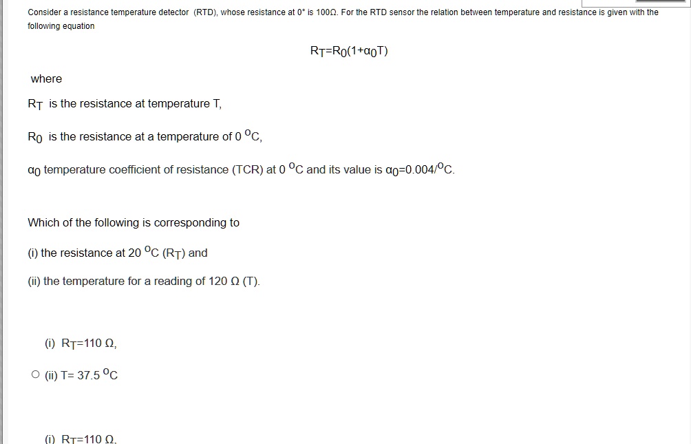 SOLVED: Consider a resistance temperature detector (RTD), whose ...