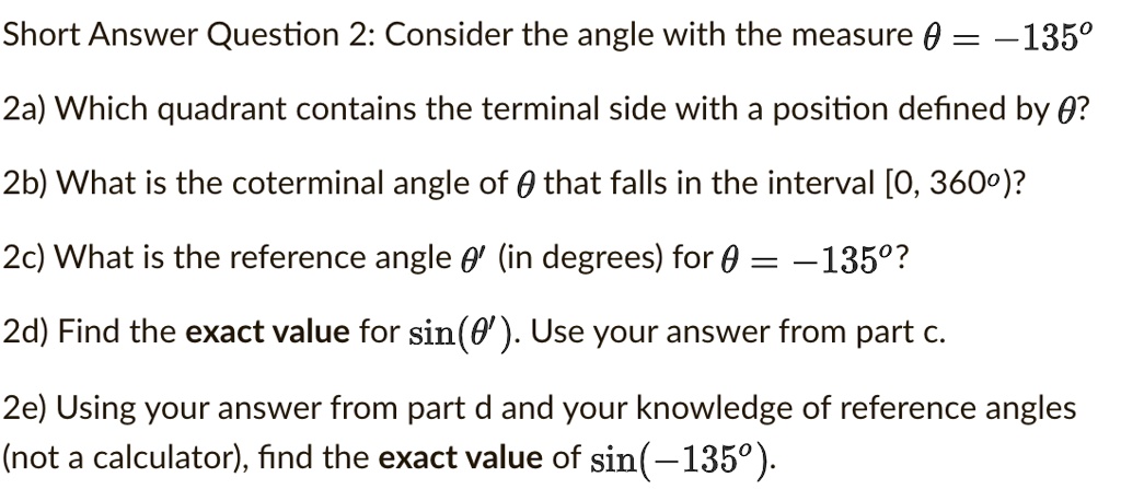 SOLVED: Short Answer Question 2: Consider the angle with the measure ...