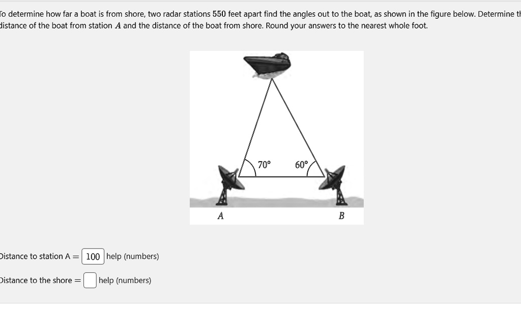 To determine how far a boat is from shore, two radar stations 550 feet ...